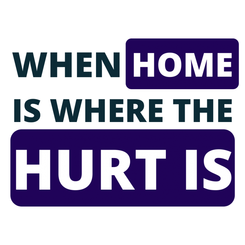 When home is where the hurt is – ExChange